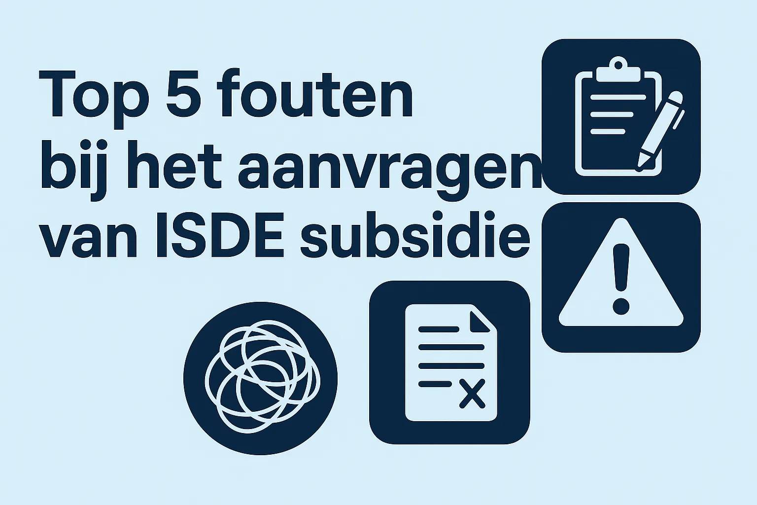 Top 5 fouten bij het aanvragen van ISDE subsidie | Simpel Subsidie